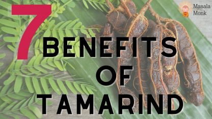 7 Amazing Benefits of Tamarind - Masala Monk Tamarind