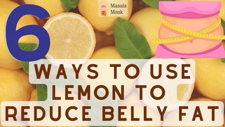 6 ways to use Lemon to Reduce Belly Fat - Masala Monk
