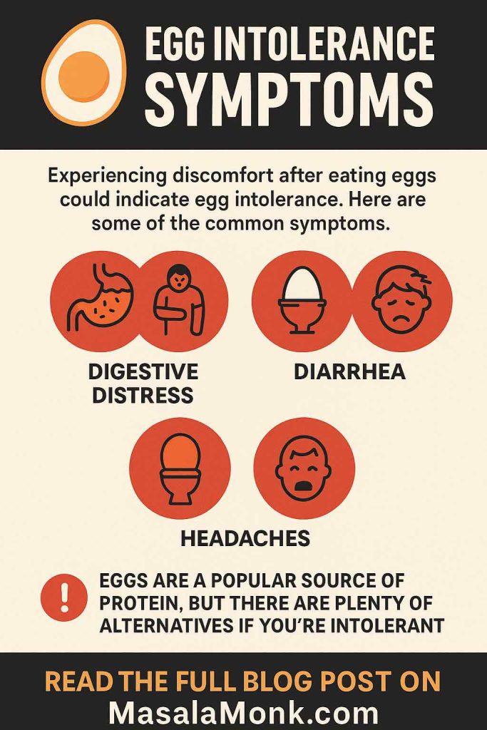 Egg Intolerance Symptoms - Masala Monk