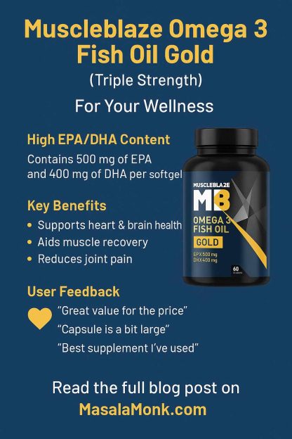 MuscleBlaze Omega 3 Fish Oil Gold Review -Triple-Strength EPA/DHA ...