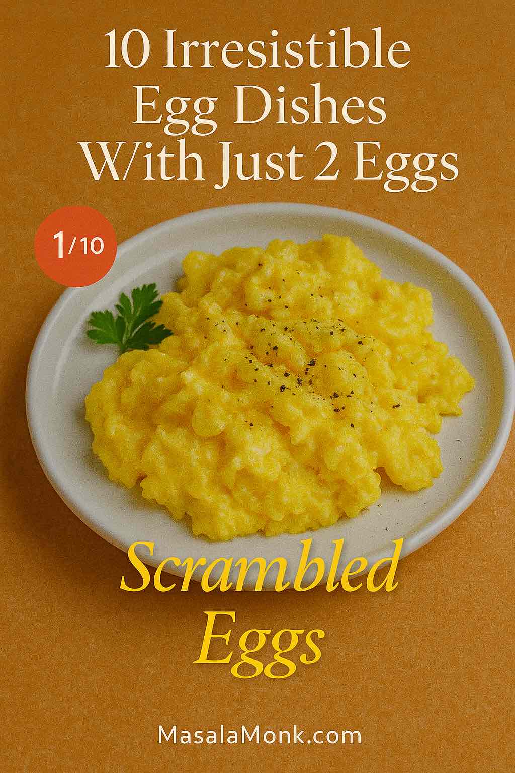 10 Examples of Egg Dishes, with 2 Eggs - Masala Monk