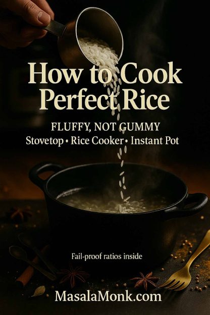 How to Cook Perfect Rice (Stovetop, Cooker, Instant Pot) | Masala Monk