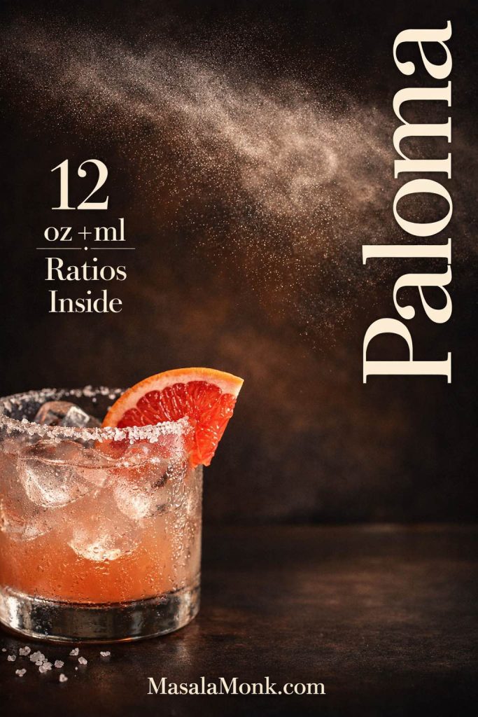 Paloma Recipe: 12 Cocktails (Classic, Fresh, Spicy, Mezcal) | Masala Monk